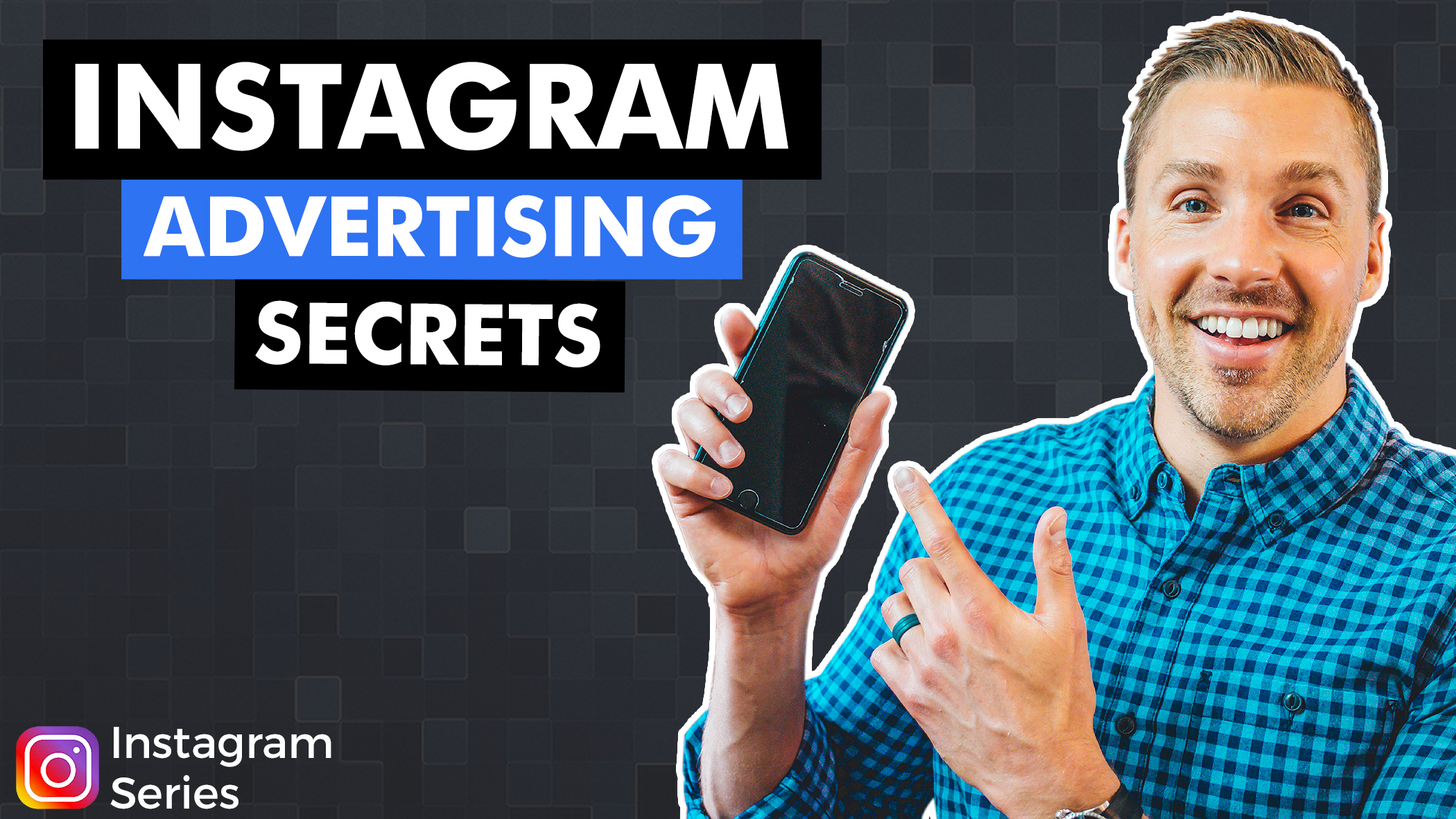 Instagram Advertising Tips and Strategies | IG Series - Adam Erhart